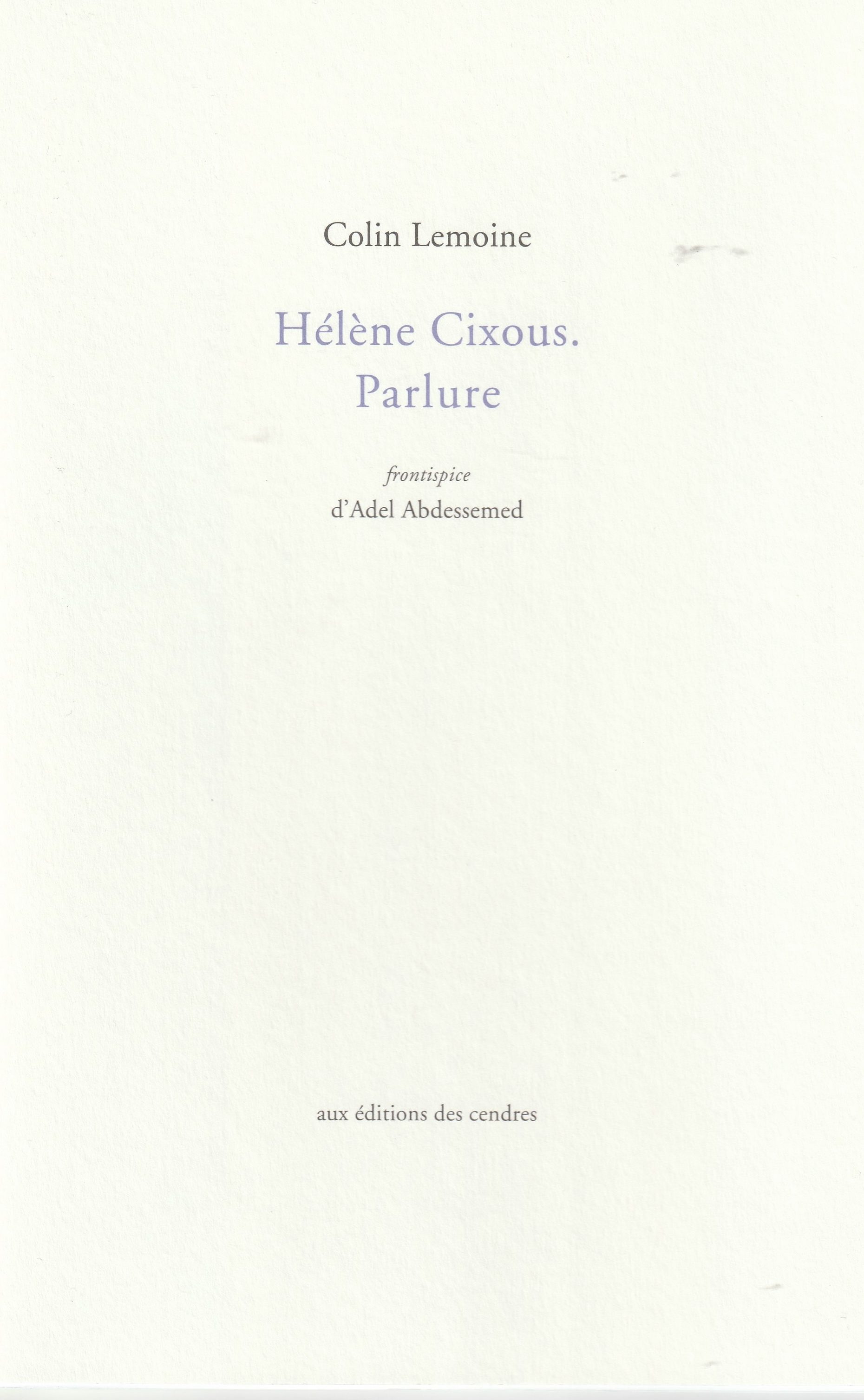 La voix d’Hélène Cixous, par Colin Lemoine, écrivain – Le blog de ...